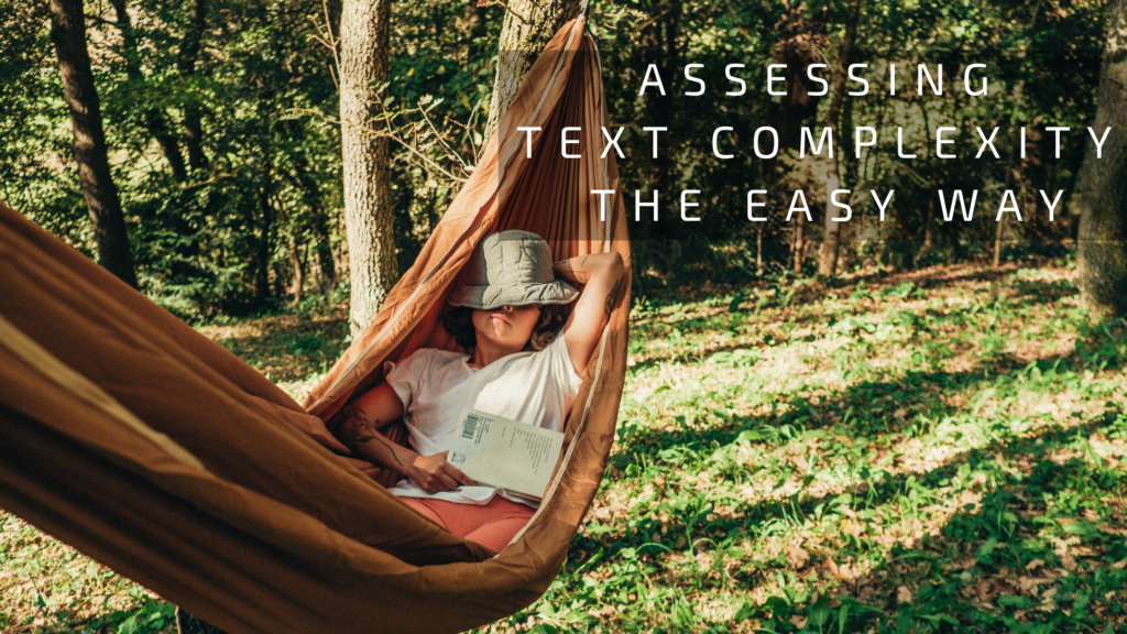 Assessing Text Complexity the Easy Way - Freed Reading