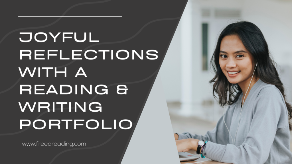 Joyful Reflections with a Reading and Writing Portfolio - Freed Reading