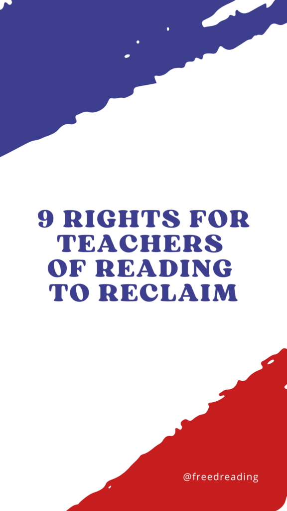 8 Rights for Teachers of Reading to Reclaim - Freed Reading